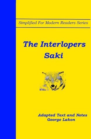 The Interlopers: Simplified for Modern Readers Series by Saki | Goodreads
