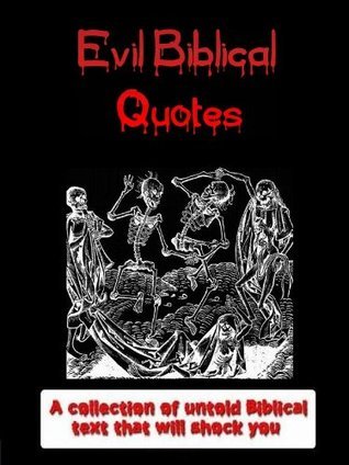 Evil Biblical Quotes (Annotated & Illustrated) by Jonathan Welles ...