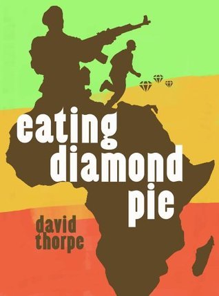 Eating Diamond Pie by David Thorpe | Goodreads