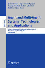 Agent and Multiagent Systems: Technologies and Applications by James O ...
