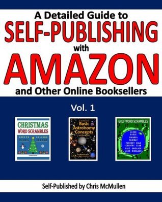 A Detailed Guide to Self-Publishing with Amazon and Other Online ...