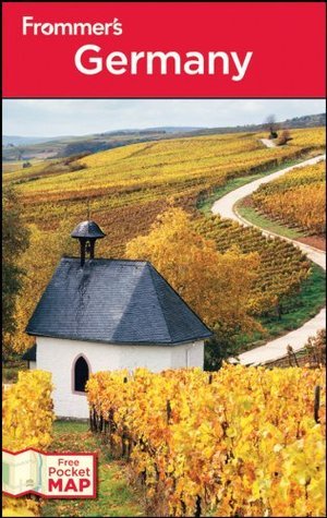 Frommer's Germany (Frommer's Complete Guides) by Caroline Sieg | Goodreads