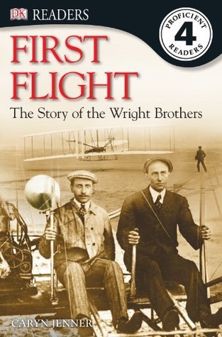 First Flight: The Story of the Wright Brothers by Leslie Garrett ...