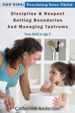 Top Tips: Teaching Your Child Discipline & Respect, Setting Boundaries ...