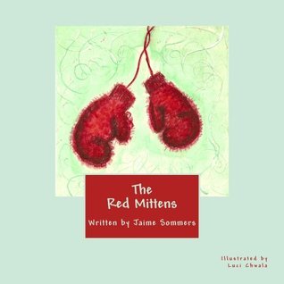 The Red Mittens by Jaime Sommers | Goodreads