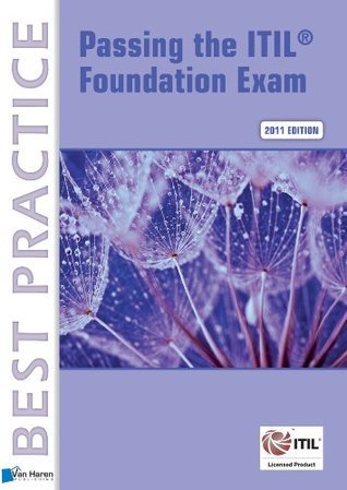 Passing the ITIL® Foundation Exam (Best Practice) by Vince Pultorak ...
