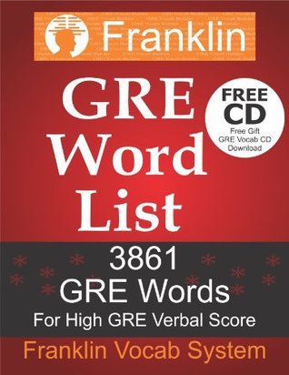 2018 GRE Word List: 3861 GRE Words For High GRE Verbal Score by Franklin Vocab System | Goodreads