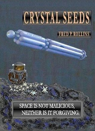 CRYSTAL SEEDS by Fred Rollins | Goodreads