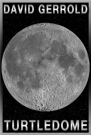 Turtledome by David Gerrold | Goodreads