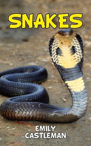Snakes: Fun Facts & Photos of Animals for Kids by Emily Castleman ...