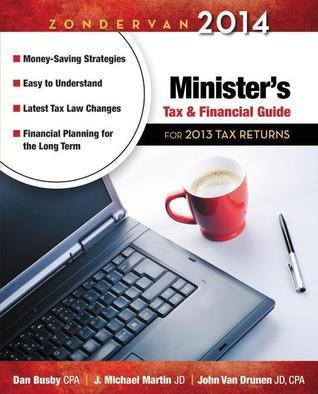 Zondervan 2014 Minister's Tax and Financial Guide: For 2013 Tax Returns ...