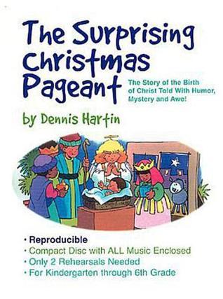 The Surprising Christmas Pageant by Dennis Hartin | Goodreads