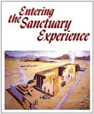 Entering the Sanctuary Experience by Vance Ferrell | Goodreads