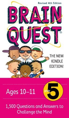 Brain Quest Grade 5: 1,500 Questions and Answers to Challenge Your Mind ...