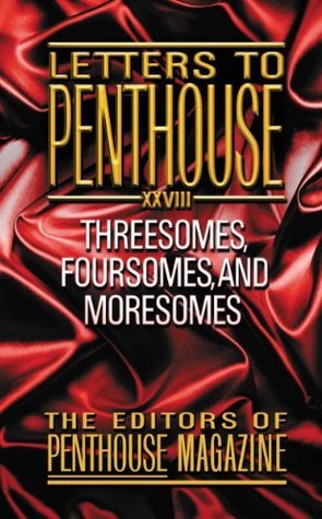 Letters to Penthouse xxxviii: Exposed: Mind-blowing Sexcapades by ...