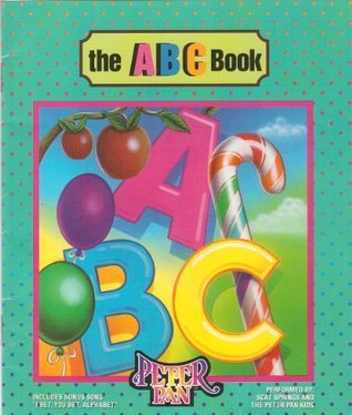 The ABC Book (Peter Pan Records Read Along) by Donald Kasen | Goodreads