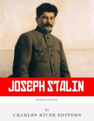 Russian Legends: The Life and Legacy of Joseph Stalin by Charles River ...