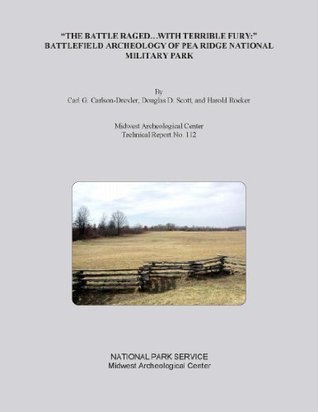 "The Battle Raged... With Terrible Fury:" Battlefield Archaeology of ...