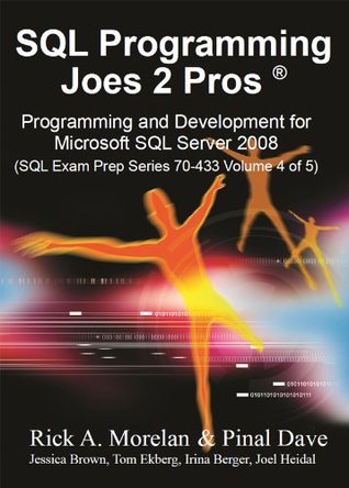 SQL Programming Joes 2 Pros: Programming & Development for Microsoft ...