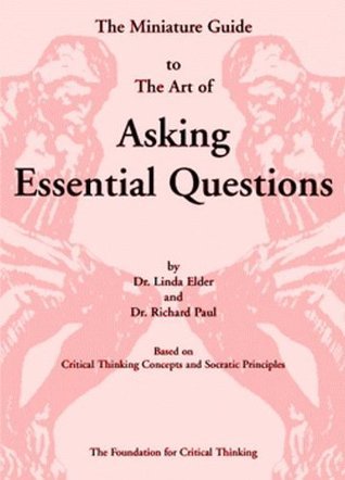 The Miniature Guide to The Art of Asking Essential Questions by Linda ...