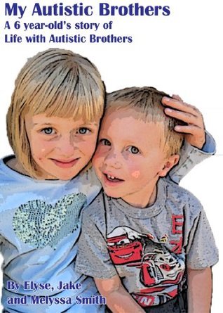 My Autistic Brothers by Jake Smith | Goodreads