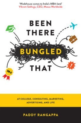 Been There Bungled That by Paddy Rangappa | Goodreads