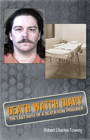 Death Watch Diary by Robert Towery | Goodreads