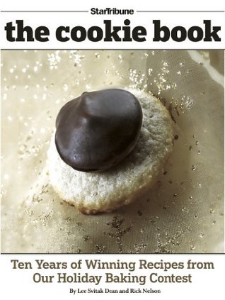 The Cookie Book: 10 Years of Winning Recipes from our Holiday Baking ...