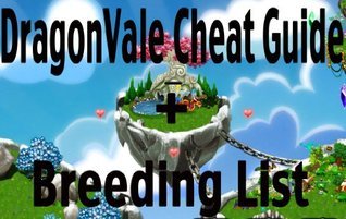 Dragonvale Cheat Guide: Secrets and Tips with Dragon Breeding List by Minion App | Goodreads