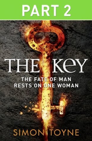 The Key: Part Two by Simon Toyne | Goodreads