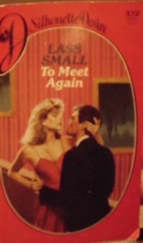 To Meet Again by Lass Small | Goodreads