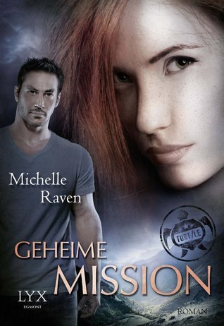 Geheime Mission (TURT/LE, #3) by Michelle Raven | Goodreads