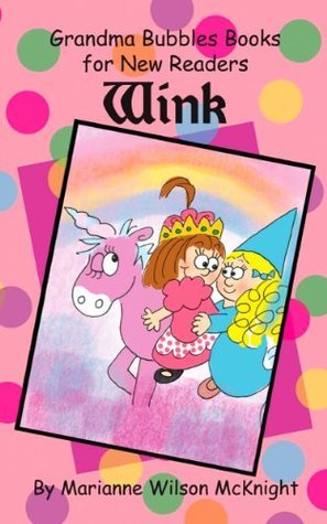 Wink by Marianne Wilson McKnight | Goodreads