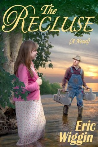 The Recluse by Eric E. Wiggin | Goodreads