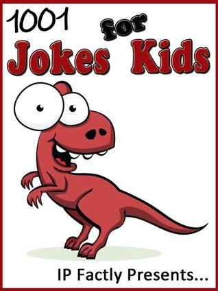 1001 Jokes for Kids: A Joke Book 10-Pack by I.P. Grinning | Goodreads