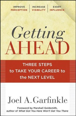 Getting Ahead: Three Steps to Take Your Career to the Next Level by ...