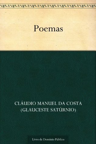 Poemas (Portuguese Edition) by Cláudio Manuel da Costa | Goodreads