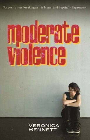 Moderate Violence by Veronica Bennett | Goodreads