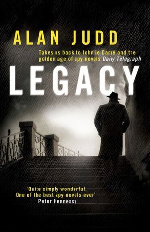 Legacy (Charles Thoroughgood 2) by Alan Judd | Goodreads