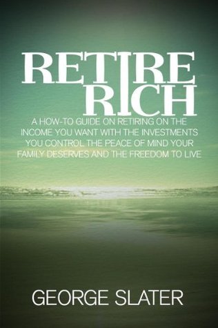 Retire Rich A “How to Guide” using Self Managed Super Funds: Take ...