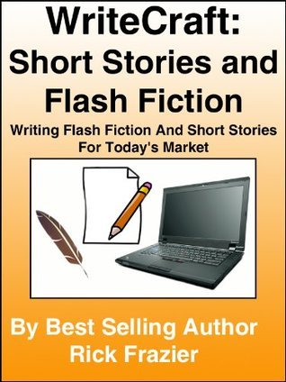 WriteCraft: Short Stories and Flash Fiction - Writing Short Stories And ...
