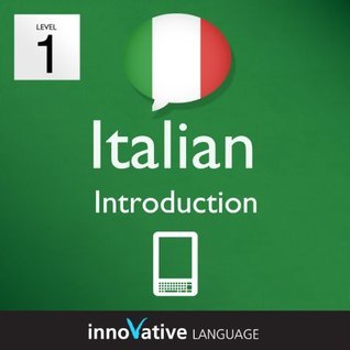 Learn Italian - Level 1: Introduction to Italian Volume 1 (Enhanced ...