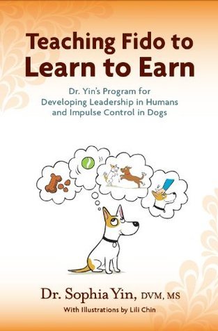 Teaching Fido to Learn to Earn: Dr. Yin's Program for Developing ...