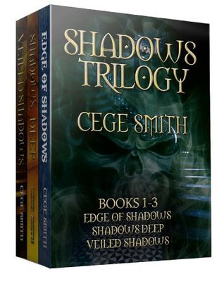 The Shadows Trilogy: by Cege Smith | Goodreads