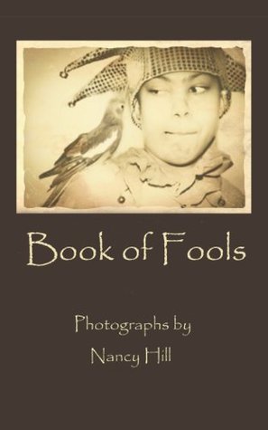 Book of Fools by Nancy Hill | Goodreads