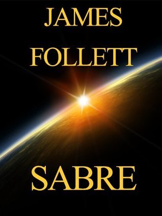 Sabre by James Follett | Goodreads
