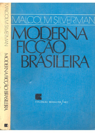 Moderna Ficção Brasileira Vol. 1 by Malcolm Silverman | Goodreads