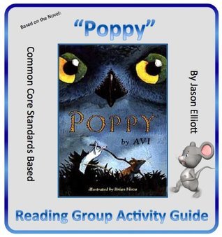Poppy, By Avi Reading Group Activity Guide by Jason Elliott | Goodreads