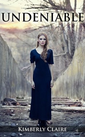 Undeniable: book 1 (Gemma series) by Kimberly Claire | Goodreads