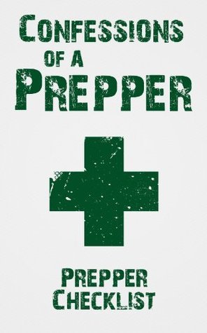 The Prepper Checklist: A Step By Step Guide To Plan And Protect Your ...